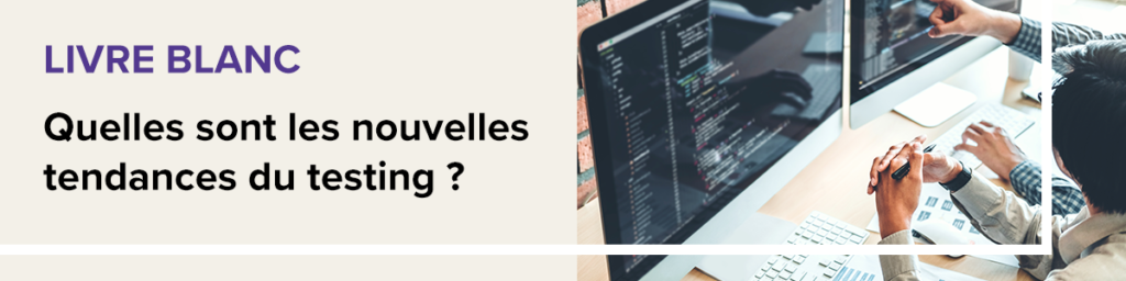 Assurance Qualité : Quelles sont les nouvelles tendances du testing ...